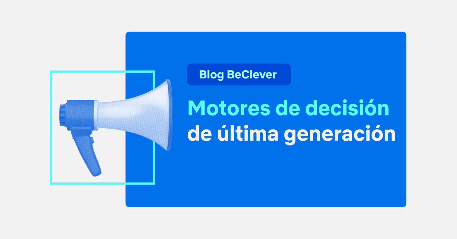 Motores de decisión de última generación - BeClever
